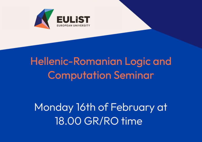 EULiST | Hellenic-Romanian Logic and Computation Seminar